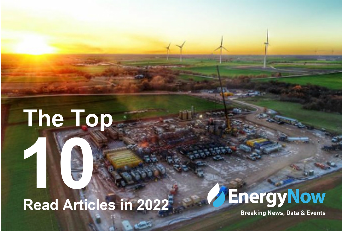 The Top 10 Read EnergyNow Articles in 2022 - See Them Here - Energy ...